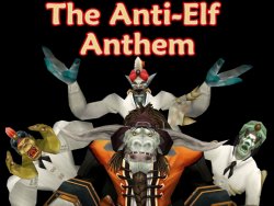 The Anti Elf Anthem By Oxhorn - World of Warcraft Movies